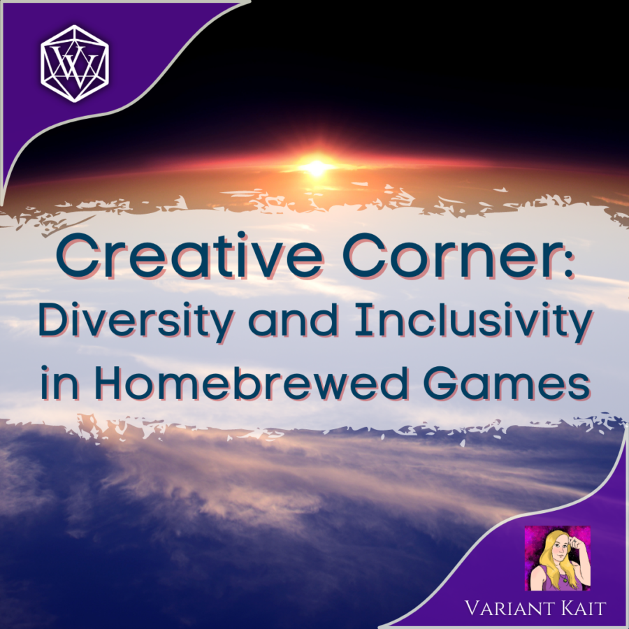 Creative Corner: Diversity and Inclusivity in Homebrewed Games ...